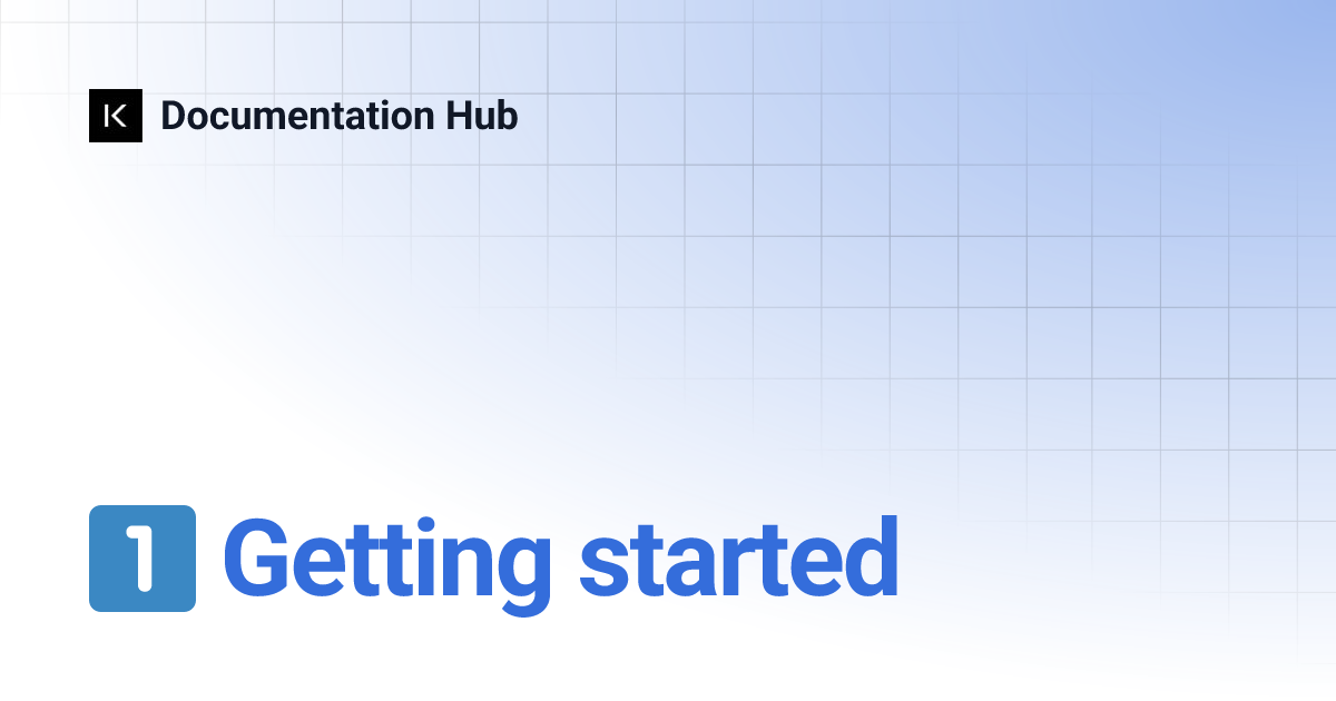 1️⃣ Getting started | Mobile SDK | Documentation Hub