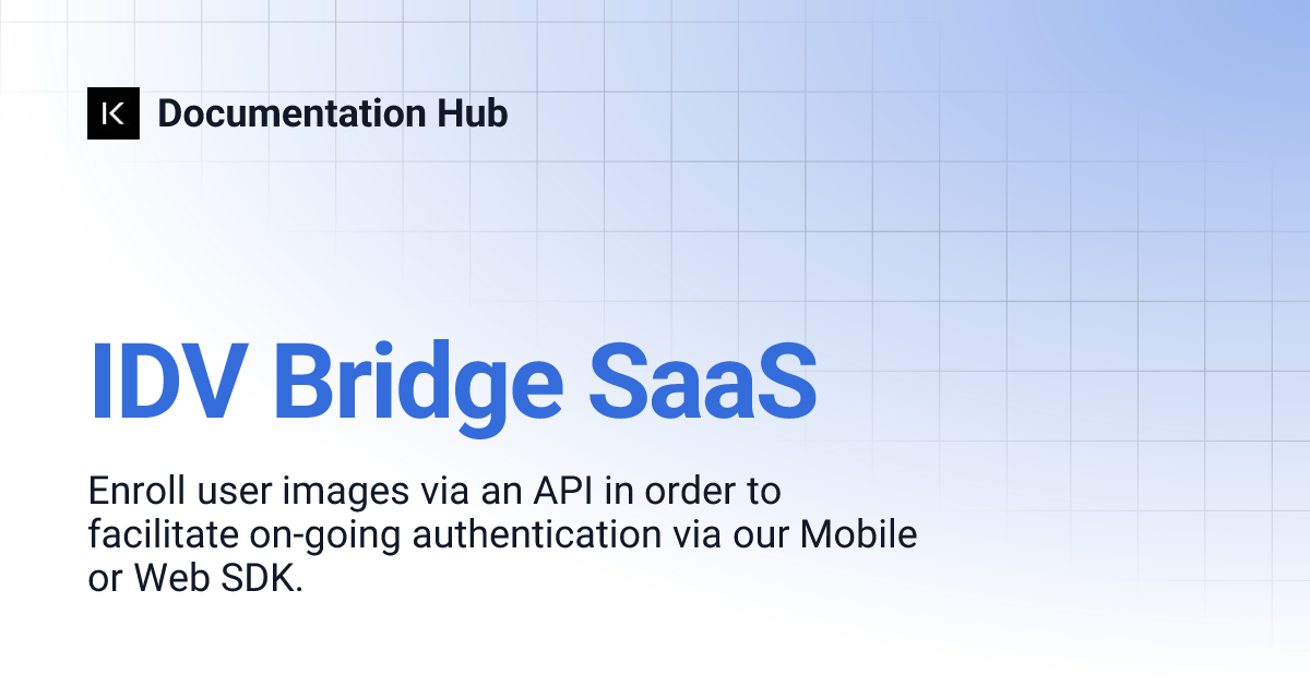 IDV Bridge SaaS | IDV Bridge | Documentation Hub