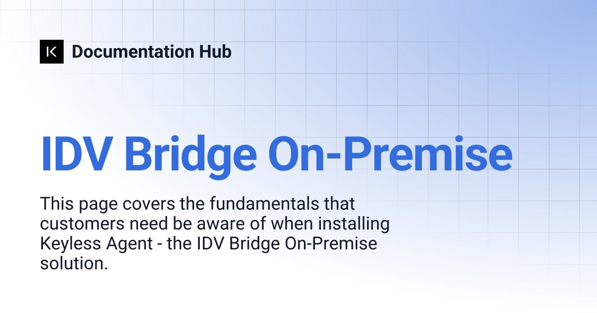 IDV Bridge On-Premise | IDV Bridge | Documentation Hub