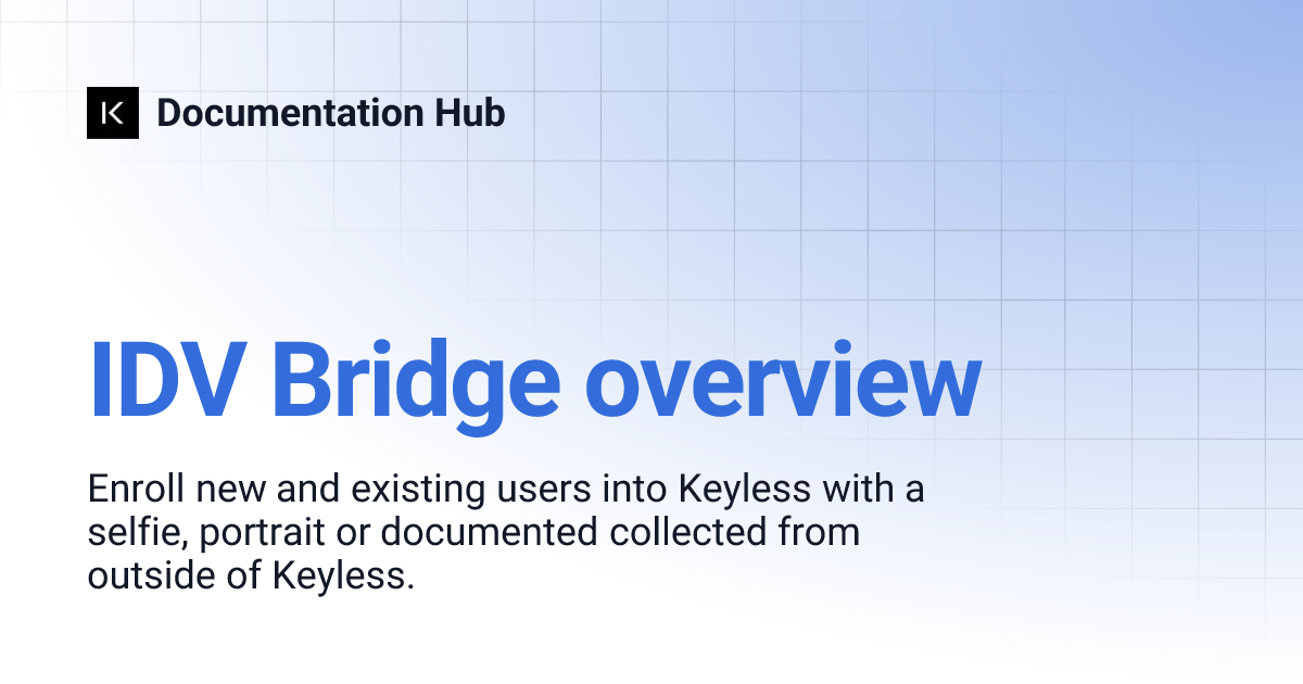 IDV Bridge overview | Documentation Hub