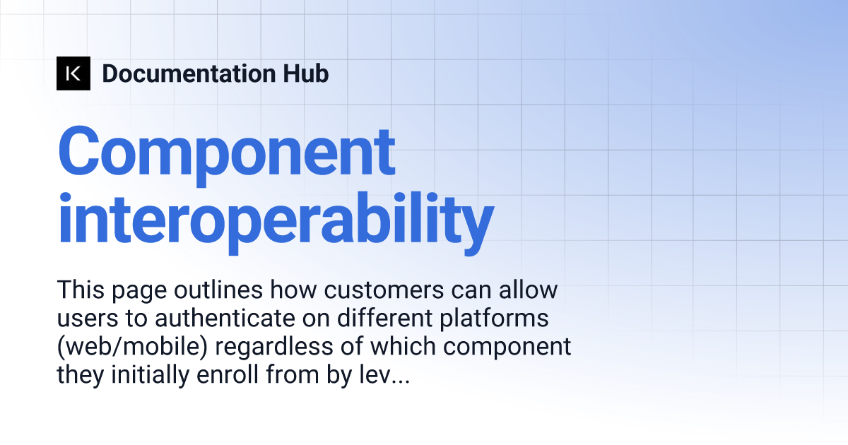 Component interoperability | Documentation Hub