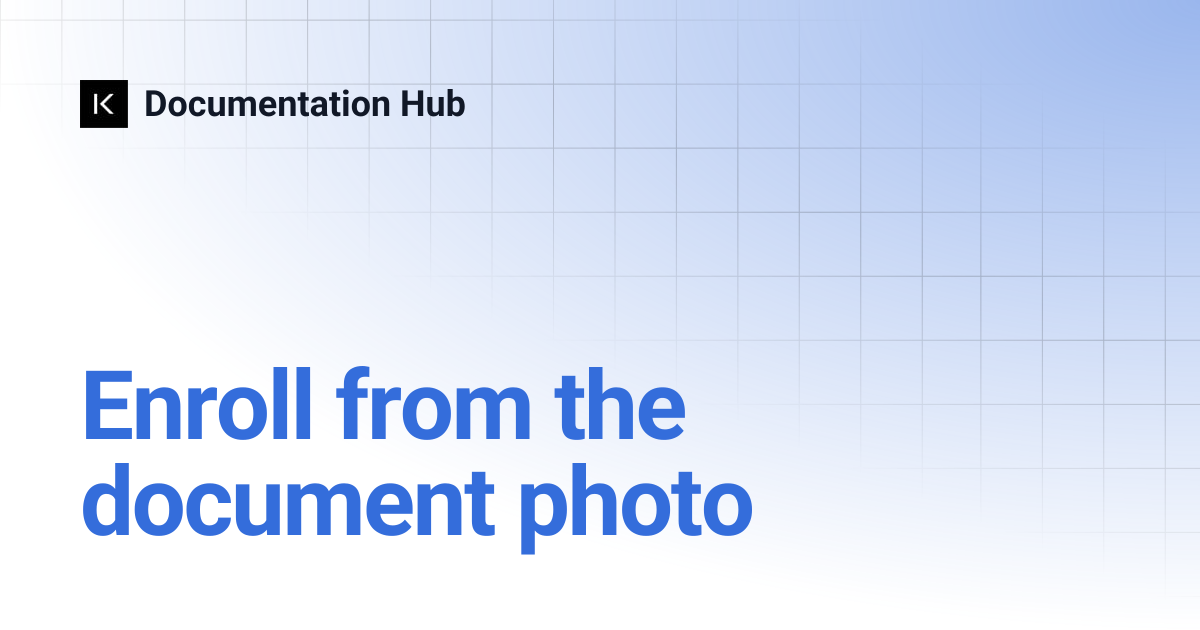 enroll-from-the-document-photo-mobile-document-sdk-documentation-hub