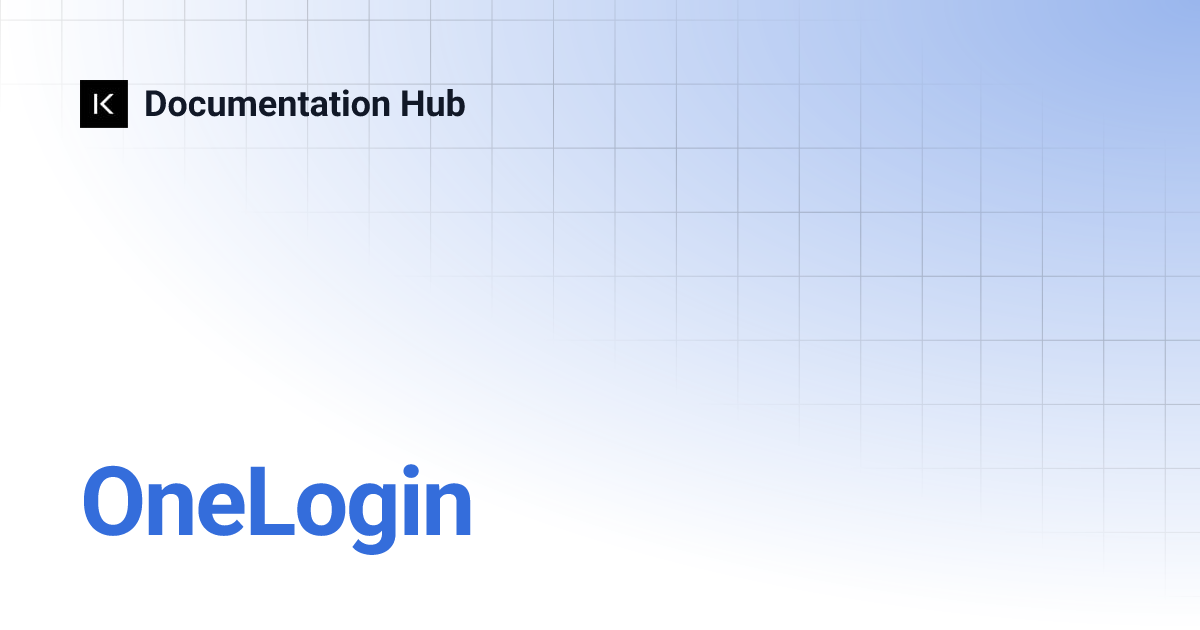 OneLogin | Documentation Hub